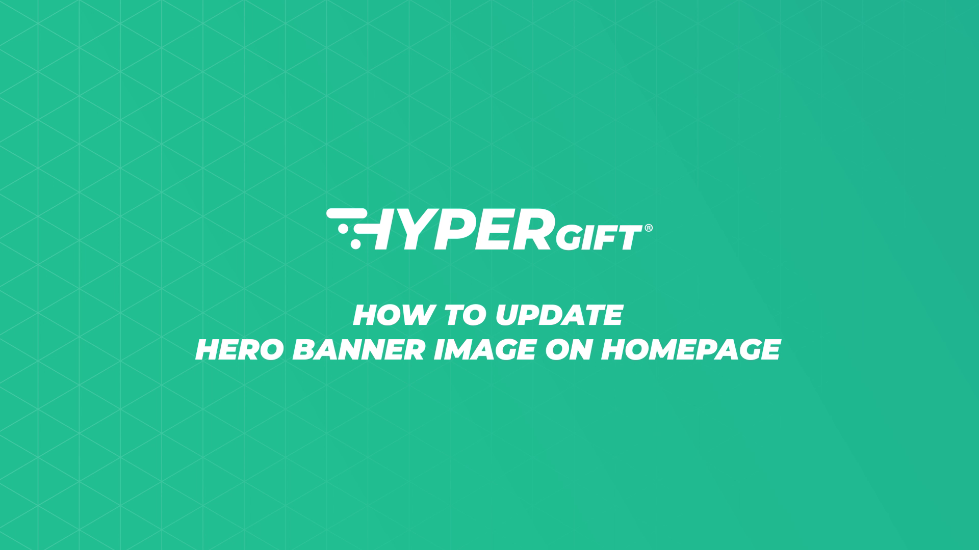 How to update hero banner image on home page - HyperGift by OmniHyper